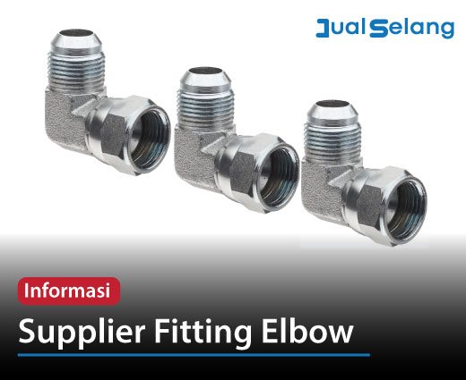 Supplier Fitting Elbow Lengkap, Cek Alamatnya Disini